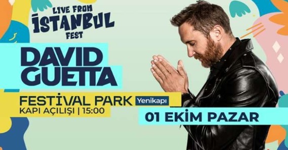 (Cancelled) David Guetta w/ Live From Istanbul Fest @ Festival Park ...